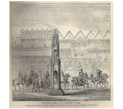 Cheapside Cross in 1547 from page 313 of Old and New London